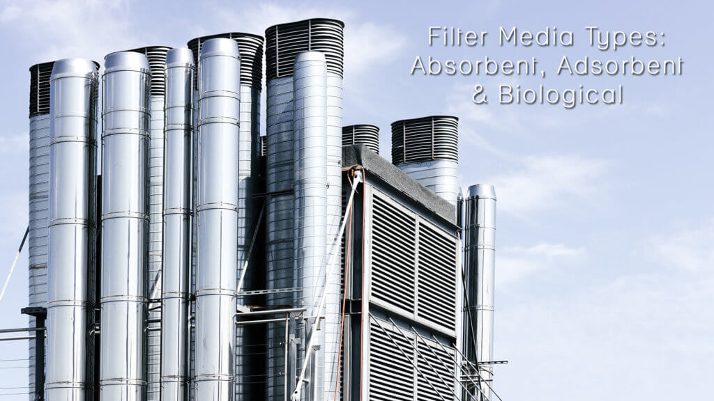 Filter Media Types – Absorbent, Adsorbent & Biological | FCPL