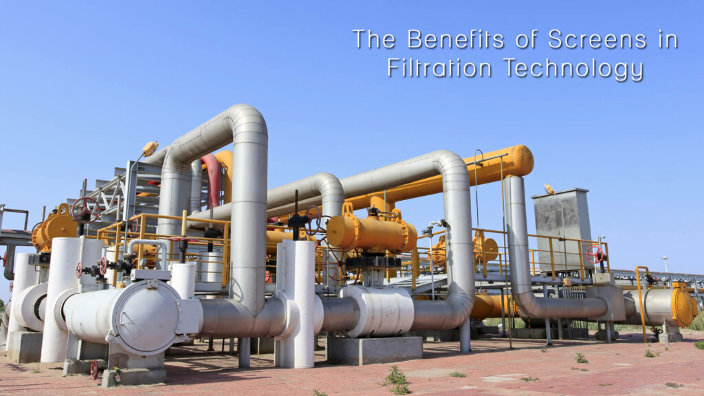 Benefits of Screens in Filtration Technology | Filter Concept