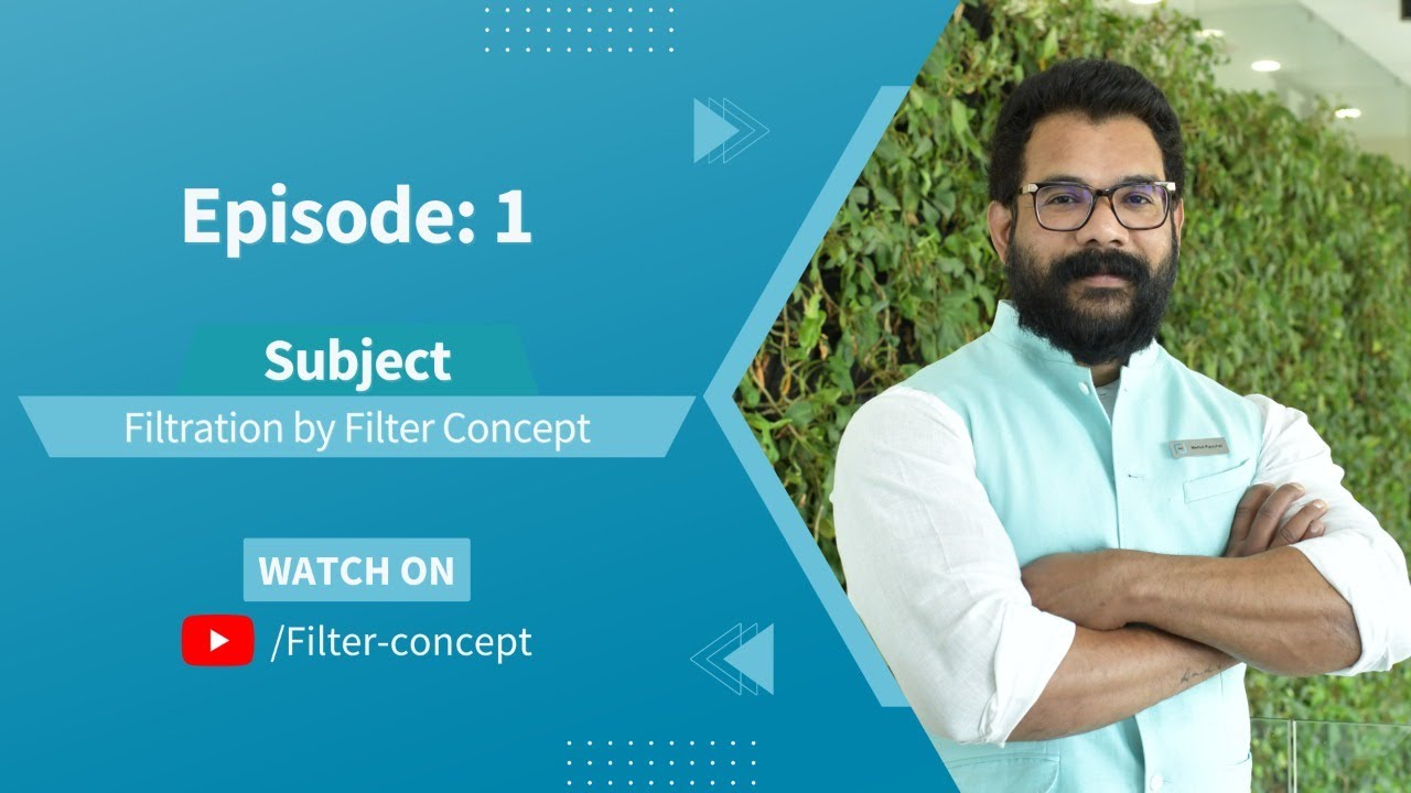 Series: 01 - Filtration by Filter Concept – Filter Concept